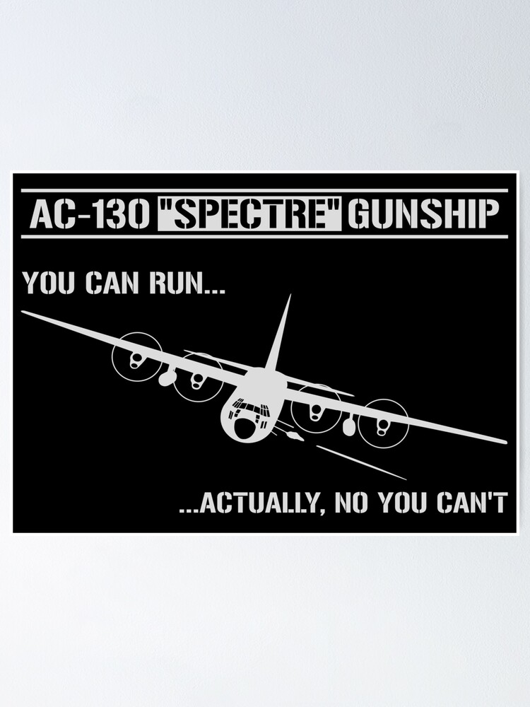 "AC-130 "Spectre" Gunship" Poster for Sale by Turn-N-Burn | Redbubble