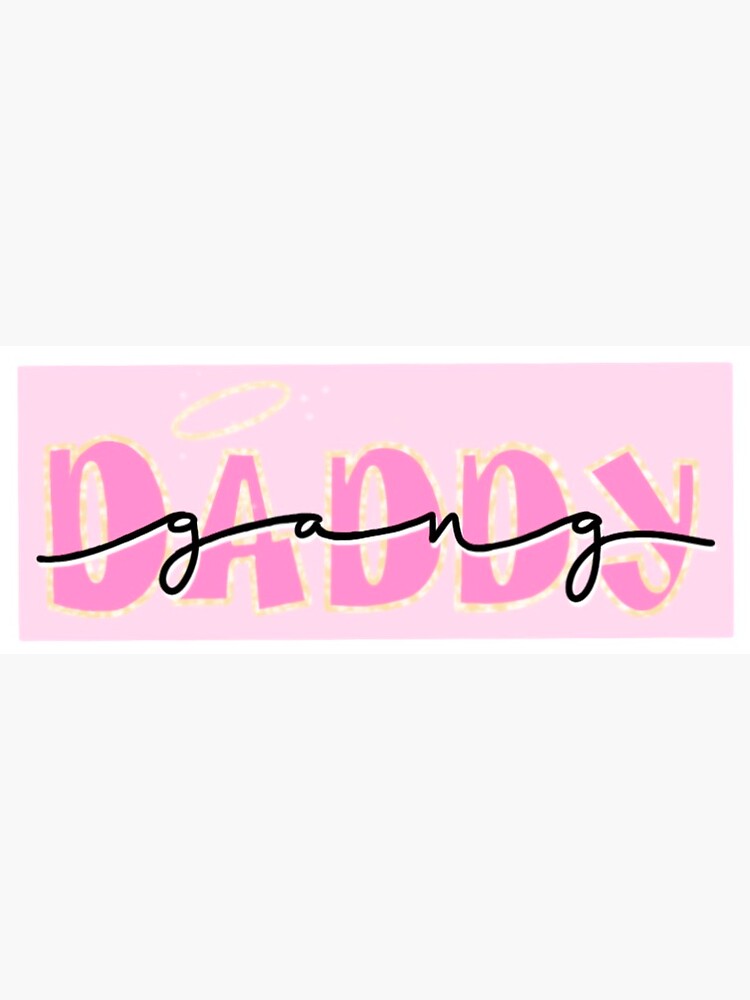 "Daddy Gang" Sticker for Sale by monkeliena | Redbubble