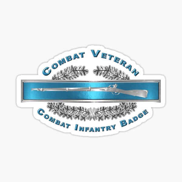 "CIB Combat Veteran-Combat Infantryman Badge " Sticker for Sale by ...
