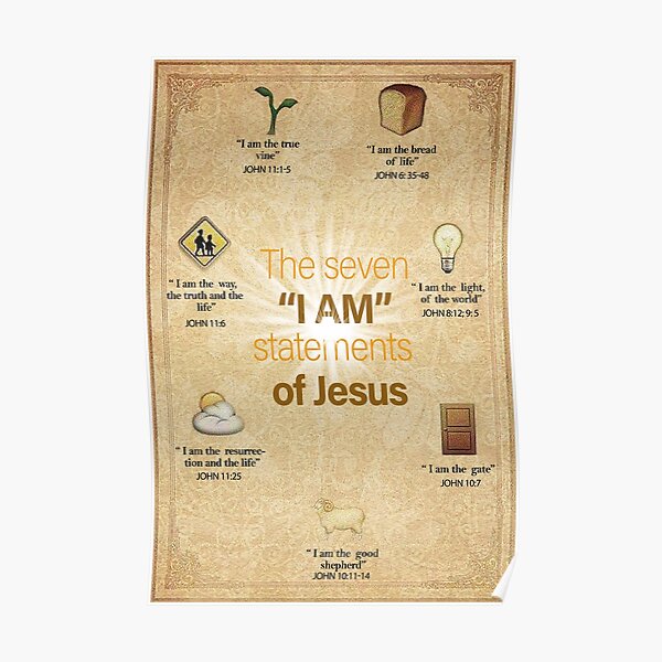 "The seven "I AM' statements of Jesus" Poster for Sale by podmazing ...