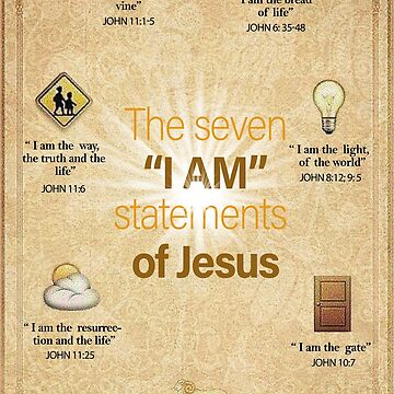 "The seven "I AM' statements of Jesus" Photographic Print for Sale by ...
