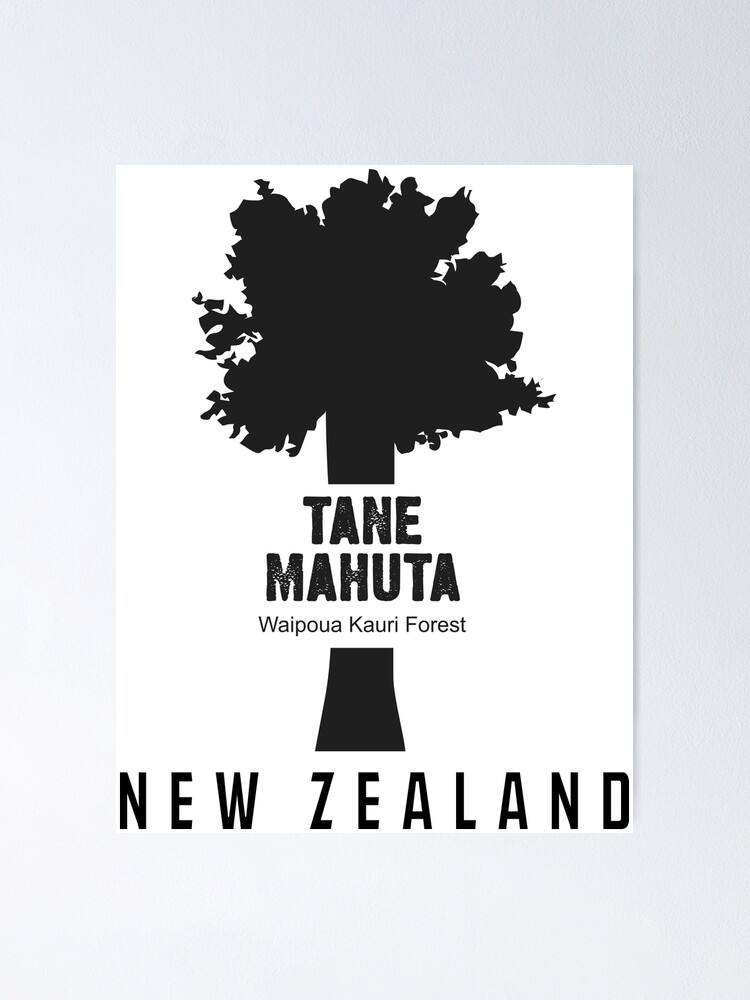 "Tane Mahuta New Zealand" Poster for Sale by Kiwidom | Redbubble