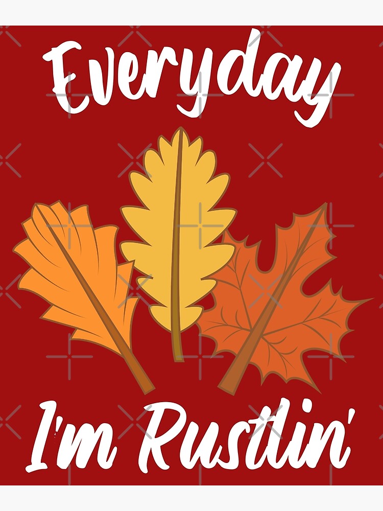 "Autumn Appreciation Funny Fall Foliage Quote Meme" Art Print for Sale ...