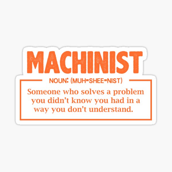 "Machinist" Sticker for Sale by Bricke | Redbubble