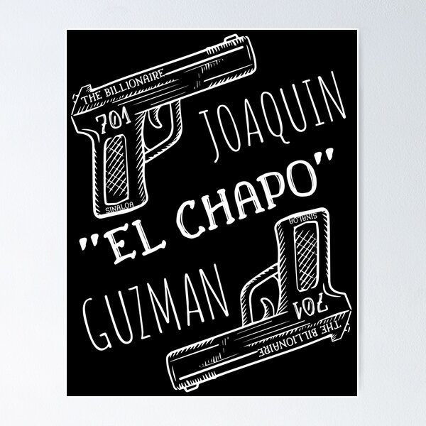 "Joaquin „El Chapo“ Guzman" Poster for Sale by RIVEofficial | Redbubble