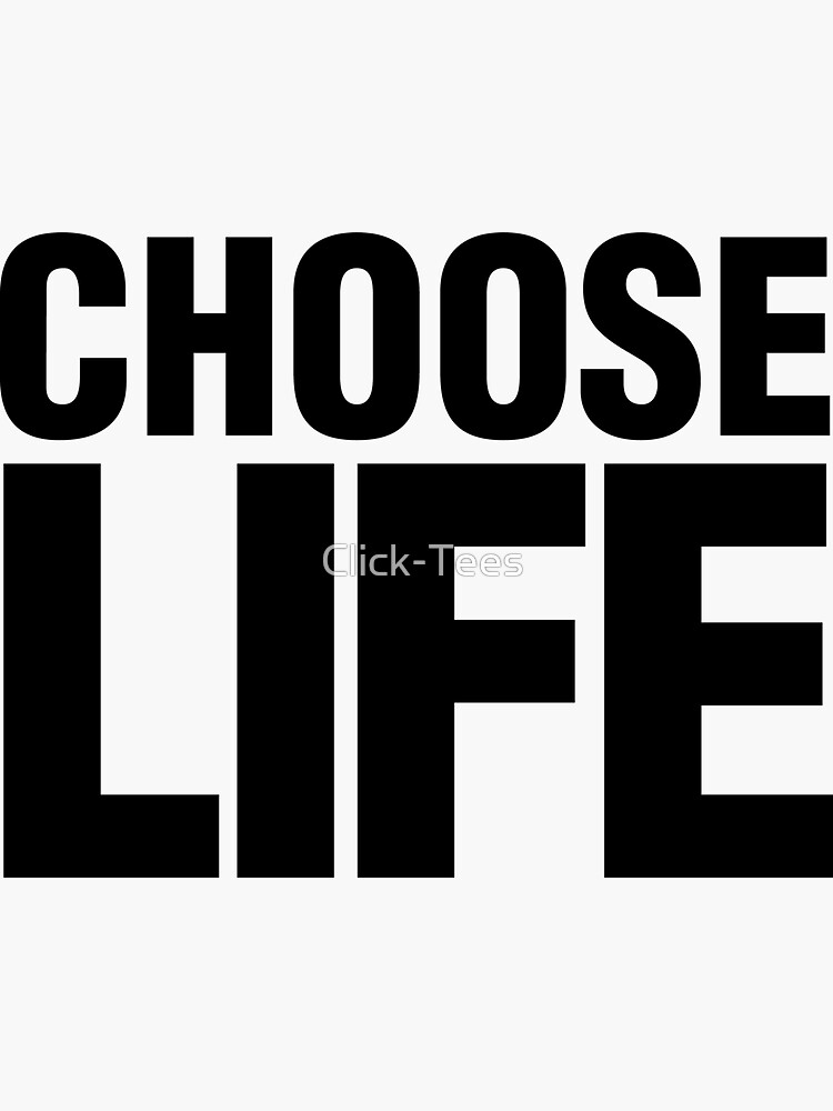"CHOOSE LIFE - 80s Retro" Sticker by Click-Tees | Redbubble