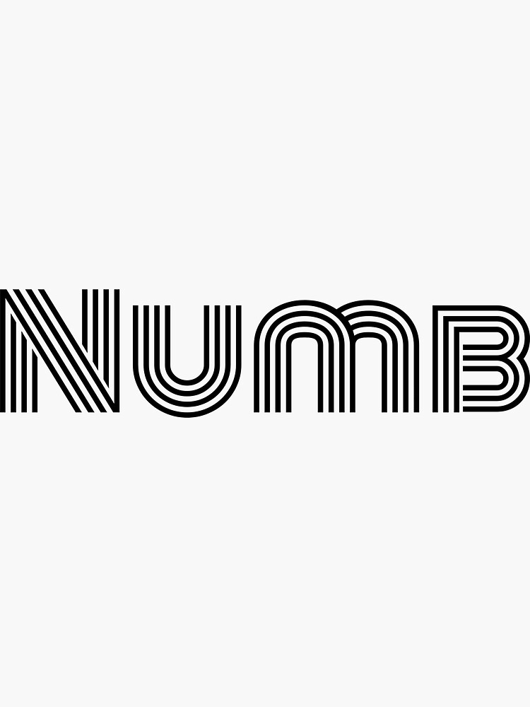 "Numb" Sticker for Sale by TeleJager | Redbubble