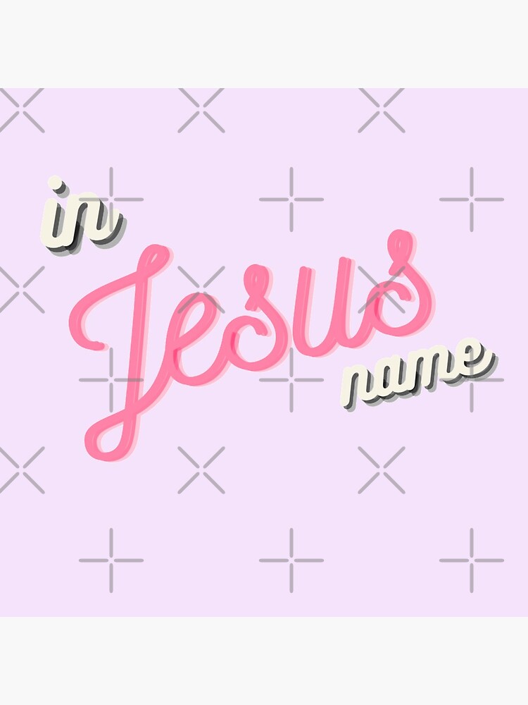 "In Jesus Name Lettering Pink Aesthetic" Poster by JohnsonE55 | Redbubble