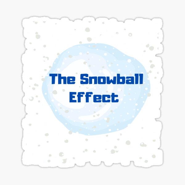 "The Snowball Effect" Sticker for Sale by Trendi61 | Redbubble