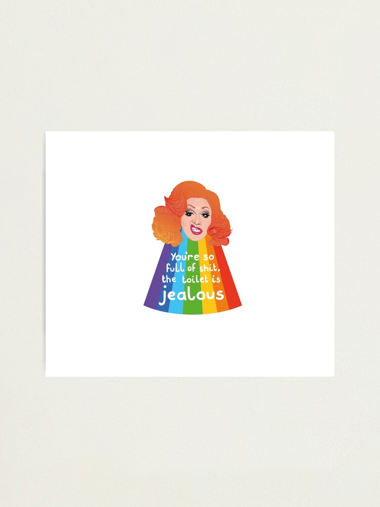 "Jinkx Monsoon - Rupaul's Drag Race - RPDR - You're So Full Of Shit The ...