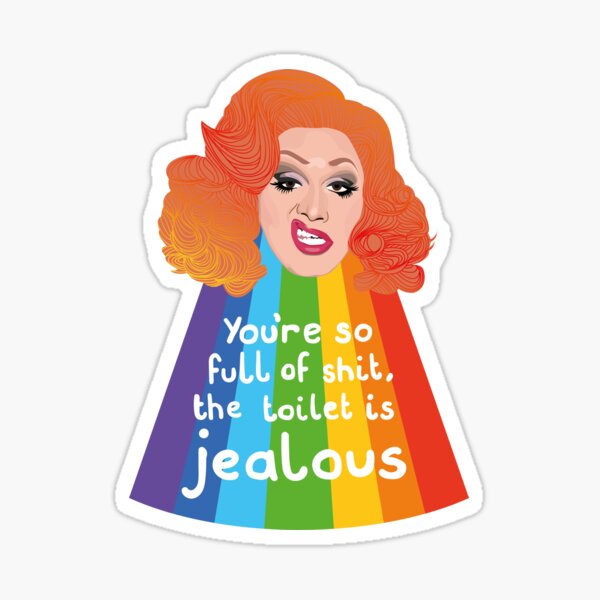 "Jinkx Monsoon - Rupaul's Drag Race - RPDR - You're So Full Of Shit The ...