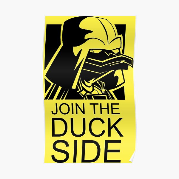 "join the duck side" Poster for Sale by fatimaasa | Redbubble