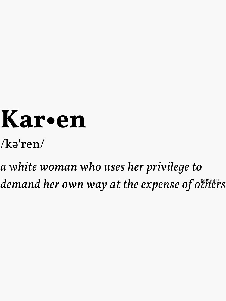 "Definition of a Karen" Sticker for Sale by DFMY | Redbubble