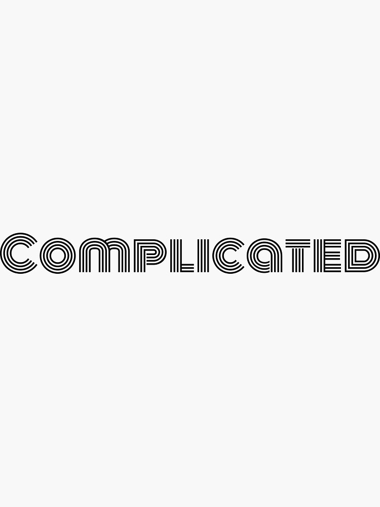 "Complicated" Sticker by TeleJager | Redbubble