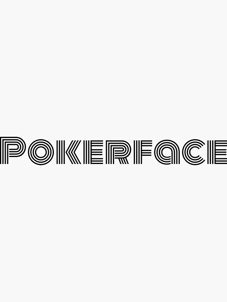 "Pokerface" Sticker for Sale by TeleJager | Redbubble