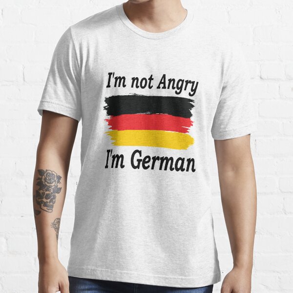 "I'm Not Angry I'm German, Germany flag, Best Friend Gift, Funny Humor ...