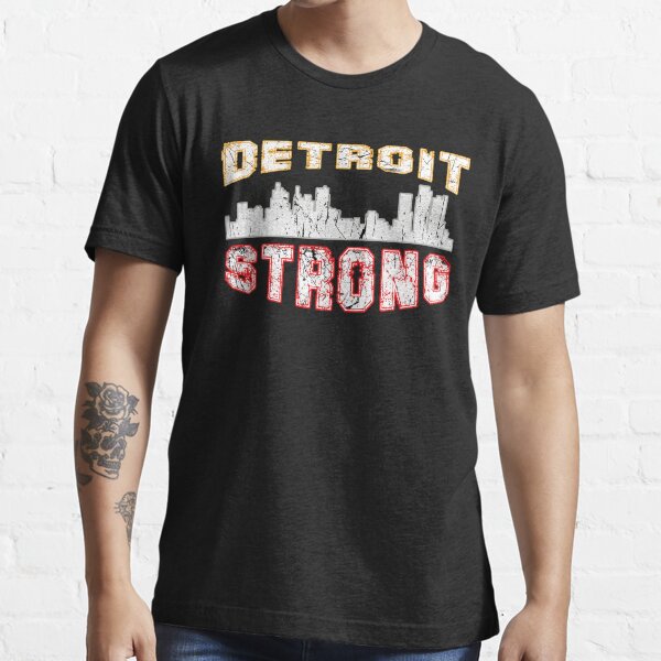 "Detroit Strong" T-shirt by karimjetset | Redbubble