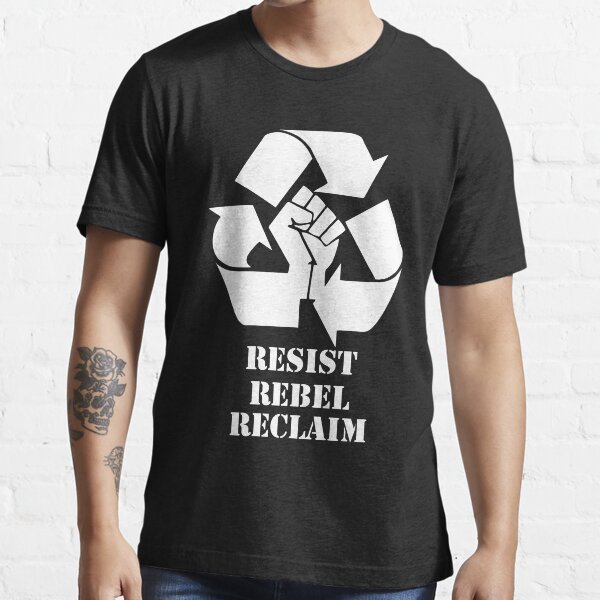 "Resist Rebel Reclaim" T-shirt for Sale by VicFreedomind | Redbubble ...