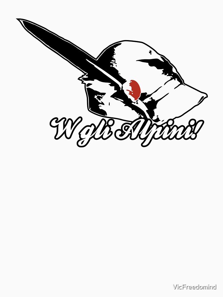 "W gli Alpini" T-shirt for Sale by VicFreedomind | Redbubble | alpini t ...