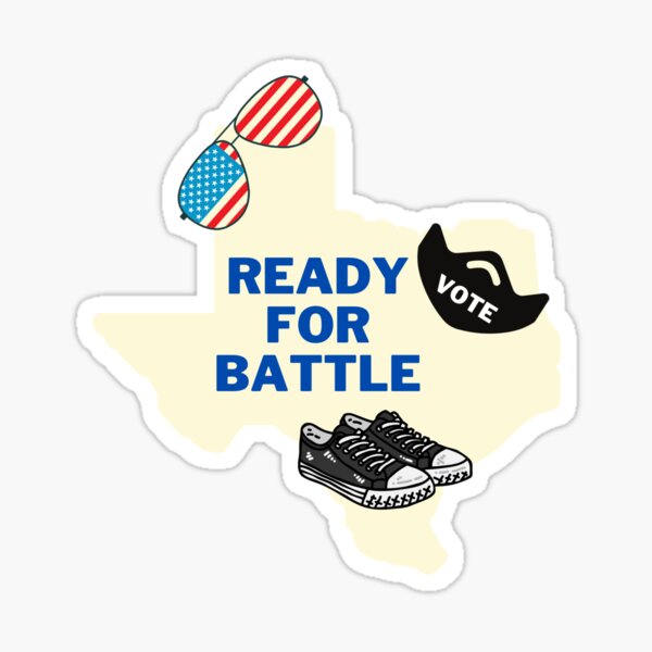 "Texas Ready For Battle" Sticker for Sale by ElectionMerch | Redbubble
