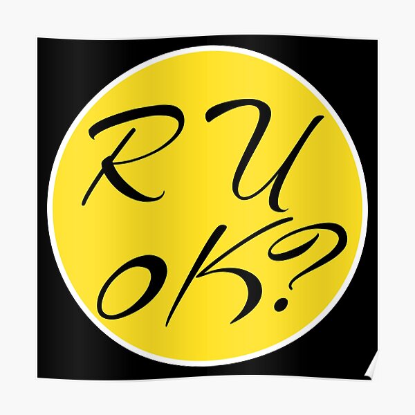 "R u ok?" Poster for Sale by dfranc | Redbubble