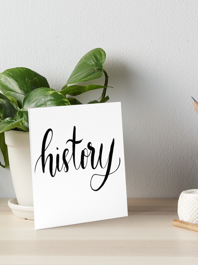 "history Calligraphy" Art Board Print for Sale by YitingZarts | Redbubble