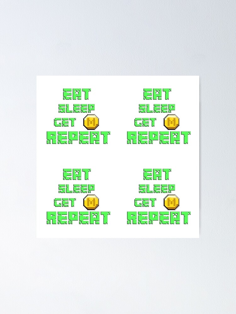 "Eat Sleep Get Minecoins Repeat Minecraft sticker pack" Poster for Sale ...