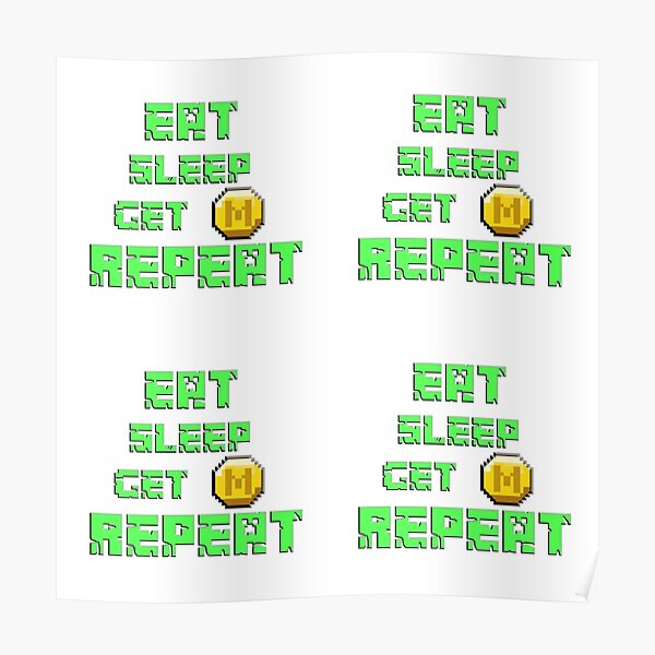 "Eat Sleep Get Minecoins Repeat Minecraft sticker pack" Poster for Sale ...