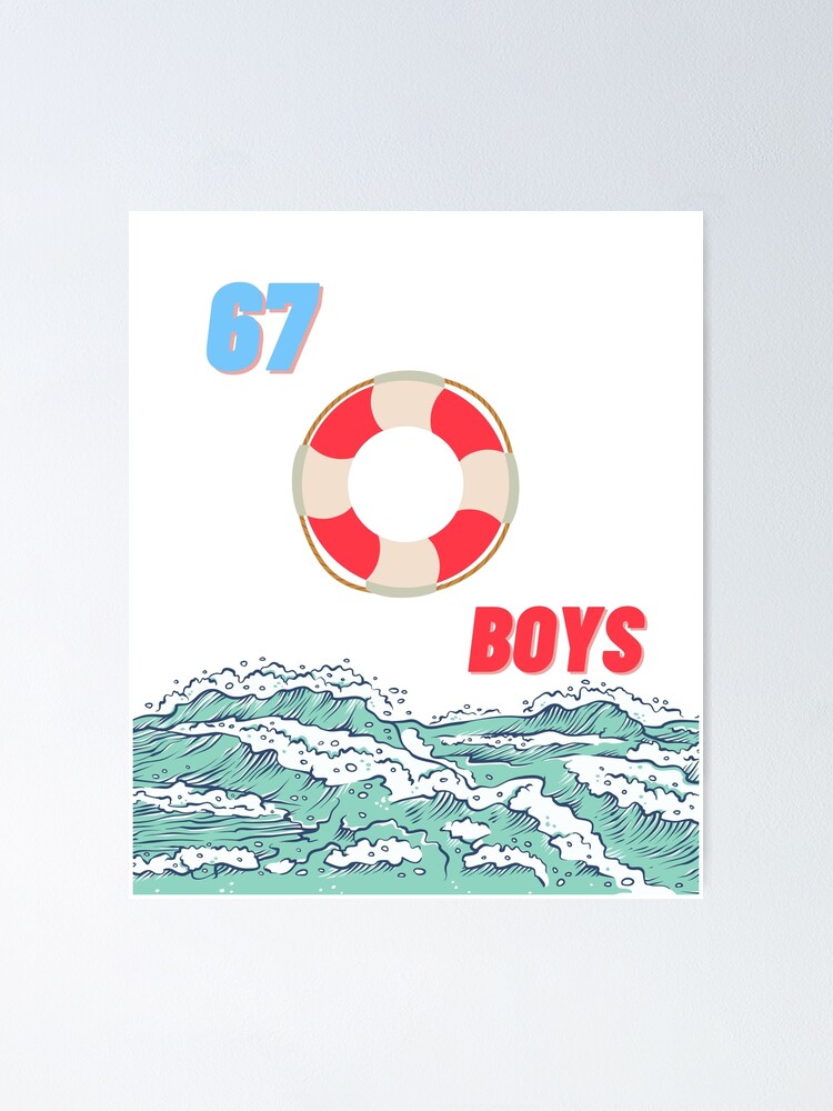 "67 Boys" Poster by MemeMask | Redbubble