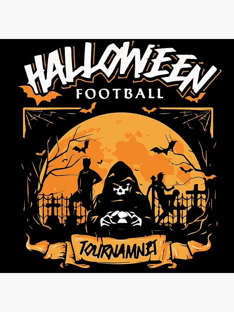"Halloween spooky football tournament " Poster by Graphix-Space | Redbubble