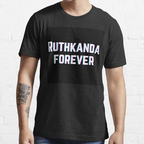 "Ruthkanda Forever" T-shirt for Sale by doubledoink | Redbubble | rbg t ...