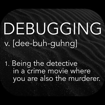 "Debugging, funny definition. Coding meme" Sticker by Robloz | Redbubble