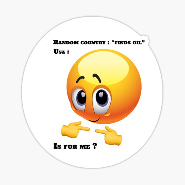 "Is for me meme sticker - USA and oil joke" Sticker for Sale by ...