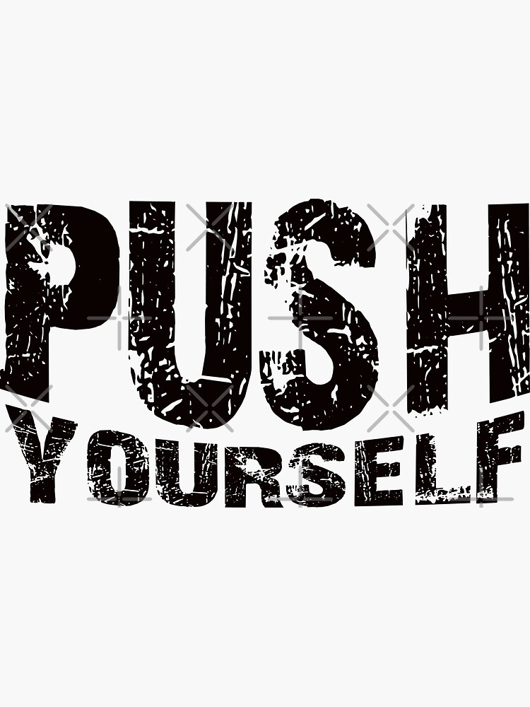 "Push Yourself - Motivational Workout Calligraphy Art." Sticker by ...