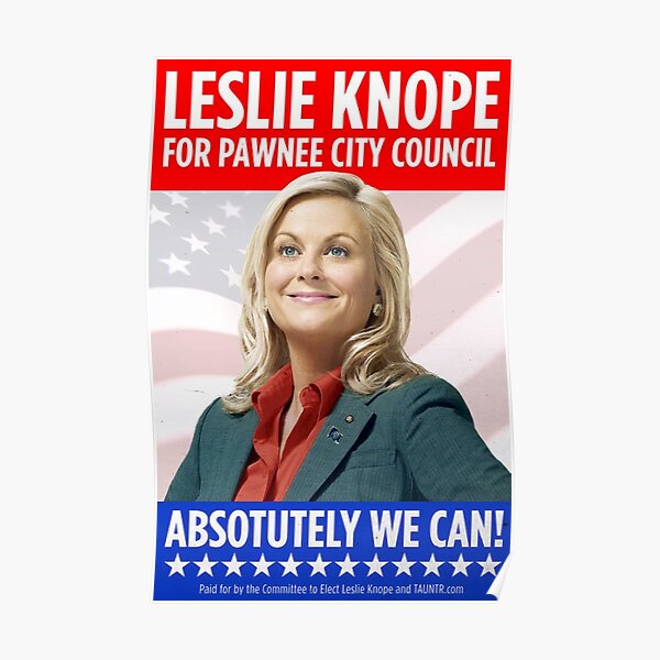 "Leslie Knope For Pawnee City Council" Poster for Sale by Flakey ...