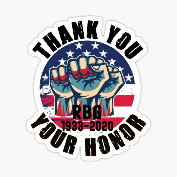 "thank you your honor rip notorious rbg" Sticker for Sale by GoodyLeo ...