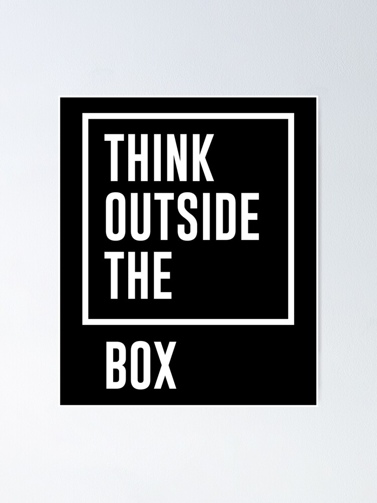 "Think outside of the box mindset t-shirt design" Poster for Sale by ...