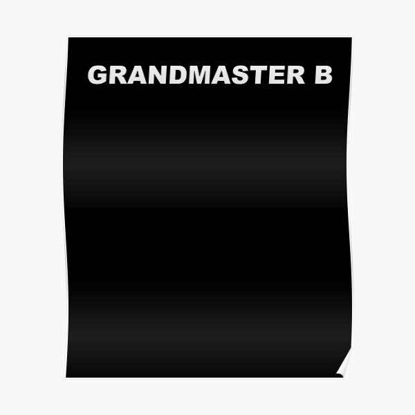 "Grandmaster B Halloween Costume" Poster by Draculaura2009 | Redbubble