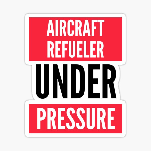 "Aircraft Refueler Under Pressure " Sticker for Sale by jetmike | Redbubble