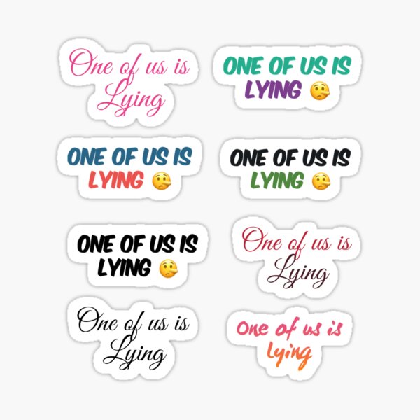 "One Of Us Is Lying " Sticker for Sale by Rabia01 | Redbubble