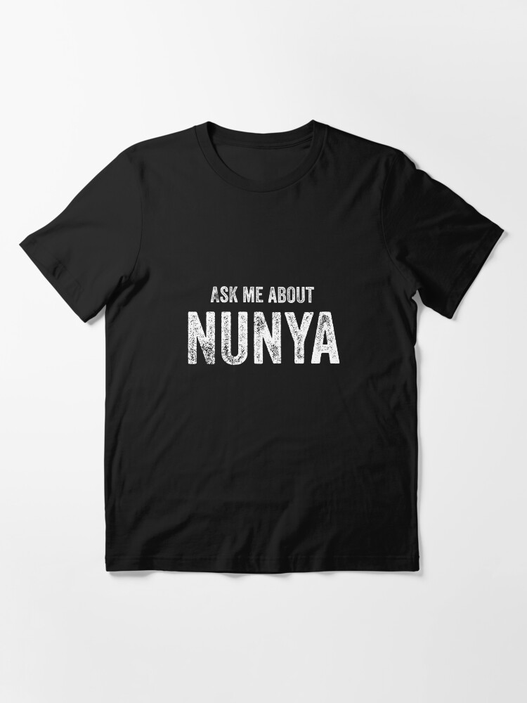 "Nunya Business Funny Gag Joke Gift Teen Kids None Of Your Business" T ...