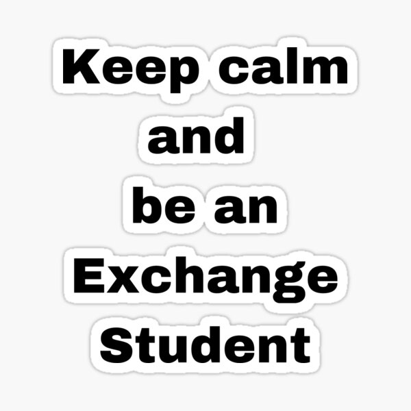 Exchange Student Stickers | Redbubble