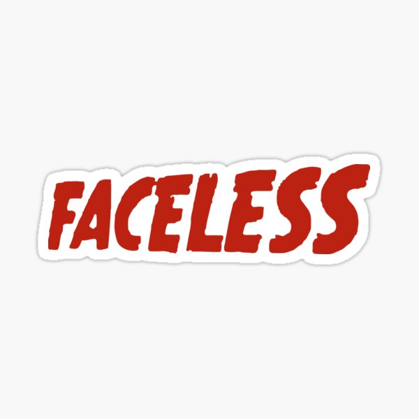 "FACELESS" Sticker for Sale by TheGenesisArk | Redbubble