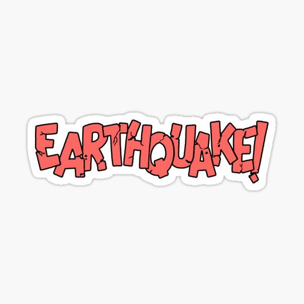 "Earthquake" Sticker for Sale by Murray-Mint | Redbubble