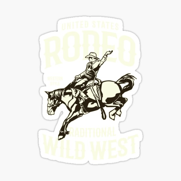 "Rodeo of Wild West" Sticker for Sale by rbtee8 | Redbubble