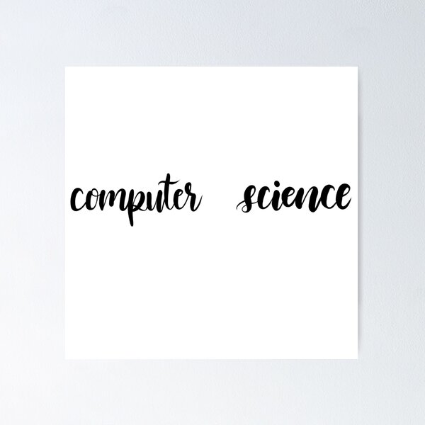 "computer science Calligraphy" Poster for Sale by YitingZarts | Redbubble
