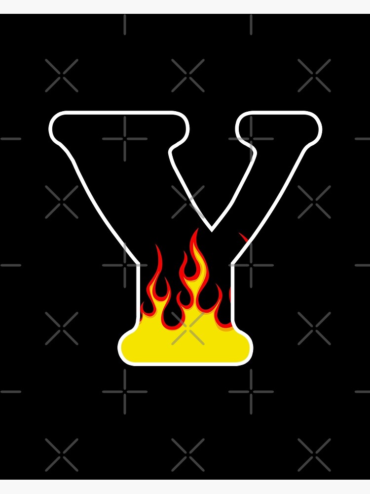 "Y Flame Fire Letter" Poster for Sale by Elhafdaoui | Redbubble