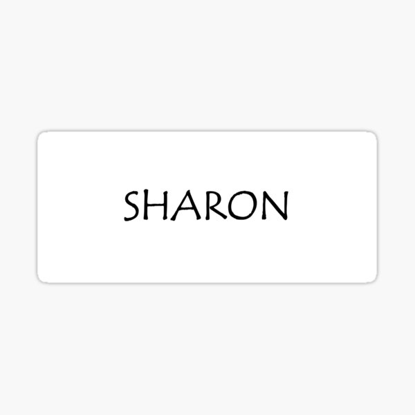 "Sharon Name" Sticker for Sale by xyzmattc | Redbubble