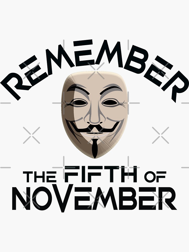 "Remember the Fifth of November. Guy Fawkes Day! Bonfire Night ...