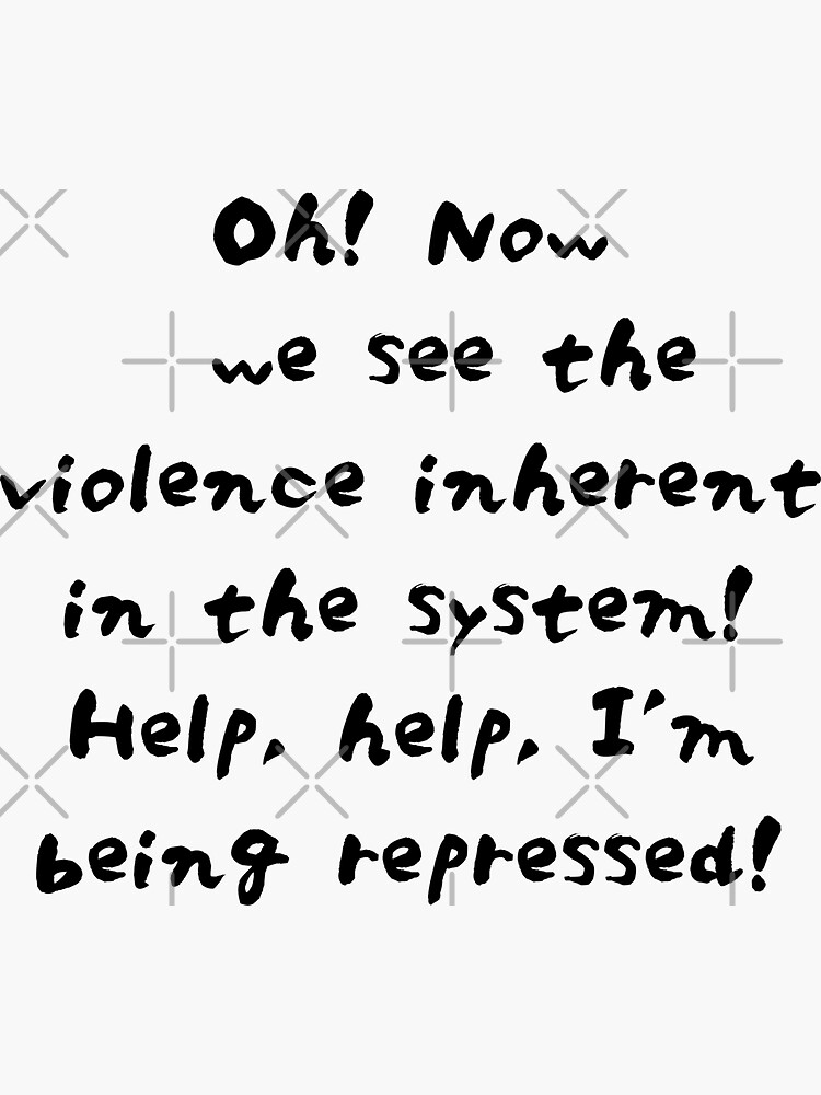 "Monty Python and the Holy Grail: I am being repressed" Sticker for ...